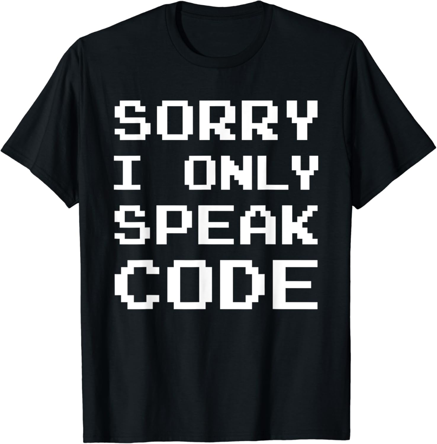 Sorry I Only Speak Code Programmer Maglietta Amazon it Moda sorry-i-only-speak-code-programmer-maglietta-amazon-it-moda